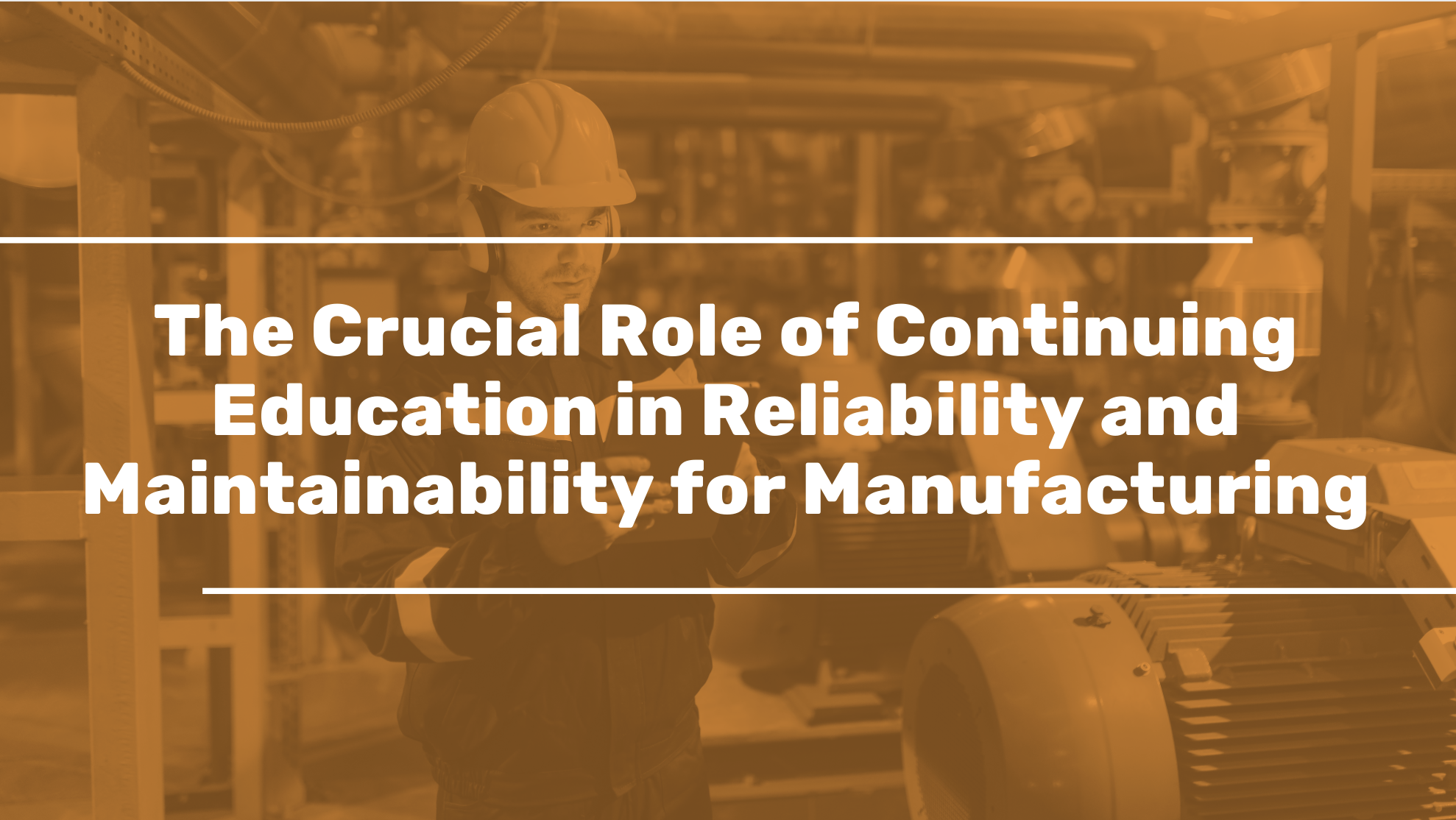 The Essential Role of Continuing Education in R&M